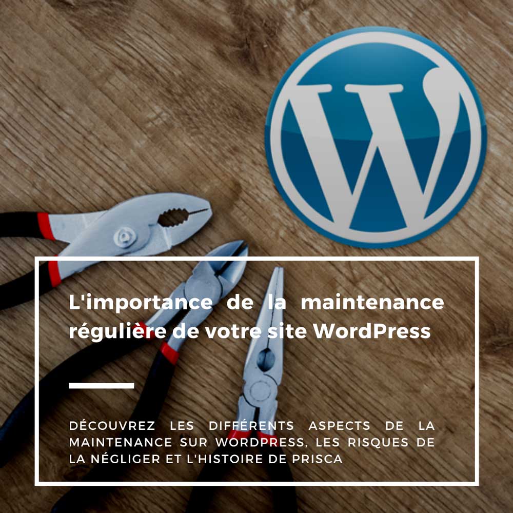 Maintenance WordPress : Pourquoi est-elle Cruciale ? 🛠️ - Communicaweb